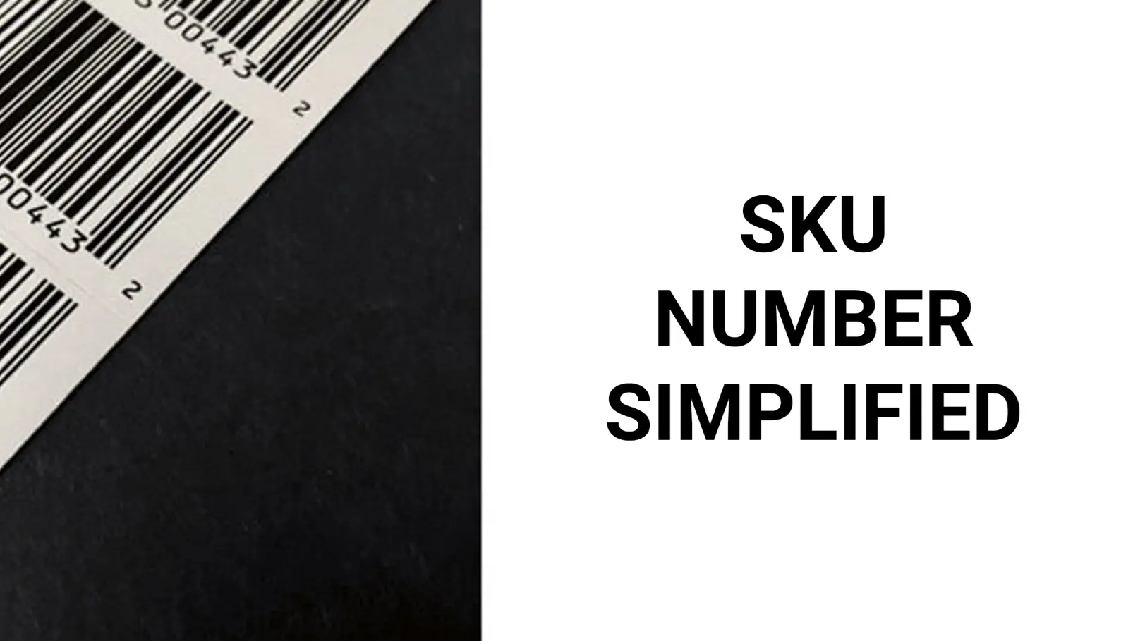 SKU Number Simplified: A Guide to Usage & Organization
